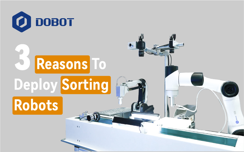 3 Reasons to Deploy Sorting Robots